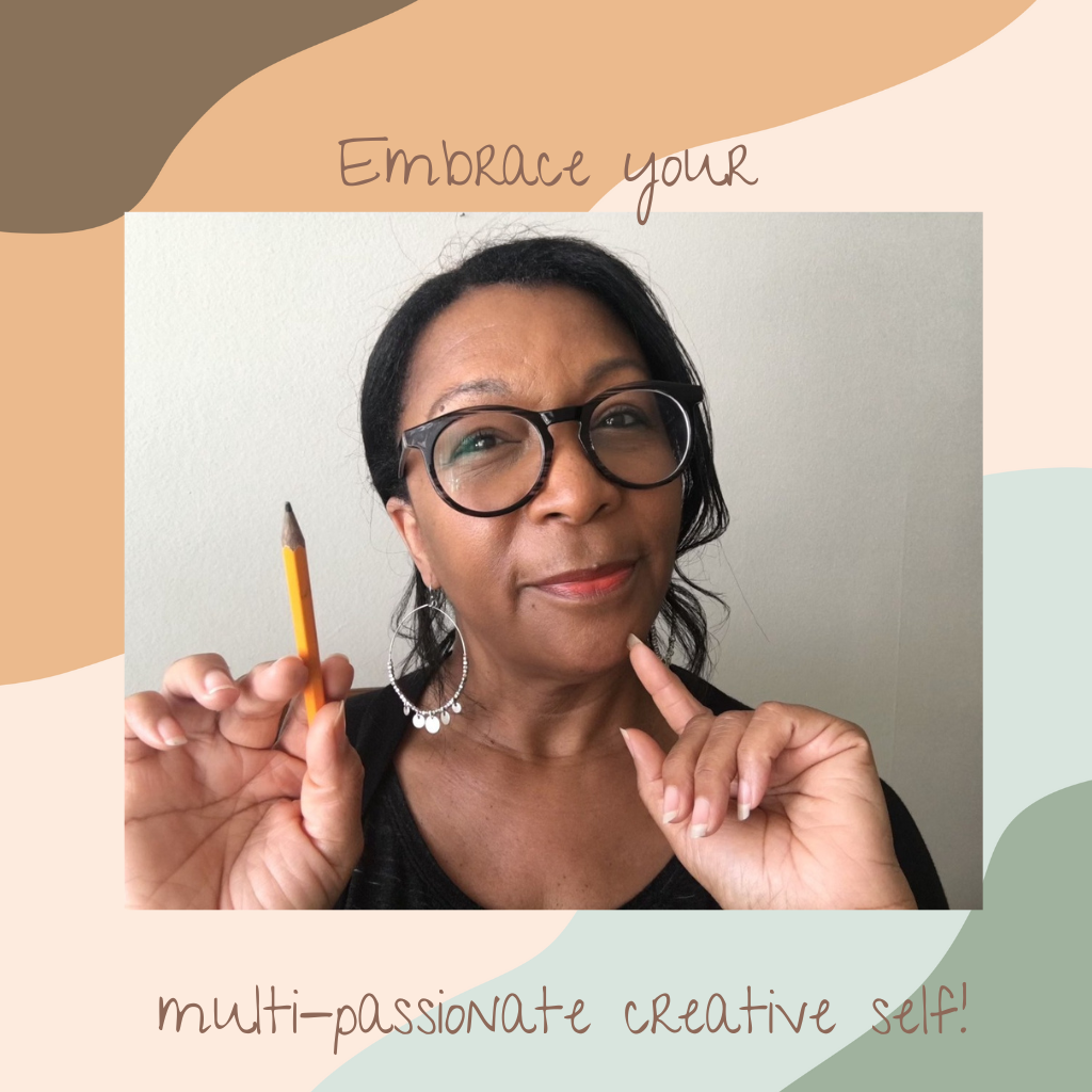 Embrace Your Multi-Passionate Creative Self - Lisa Malone Writes